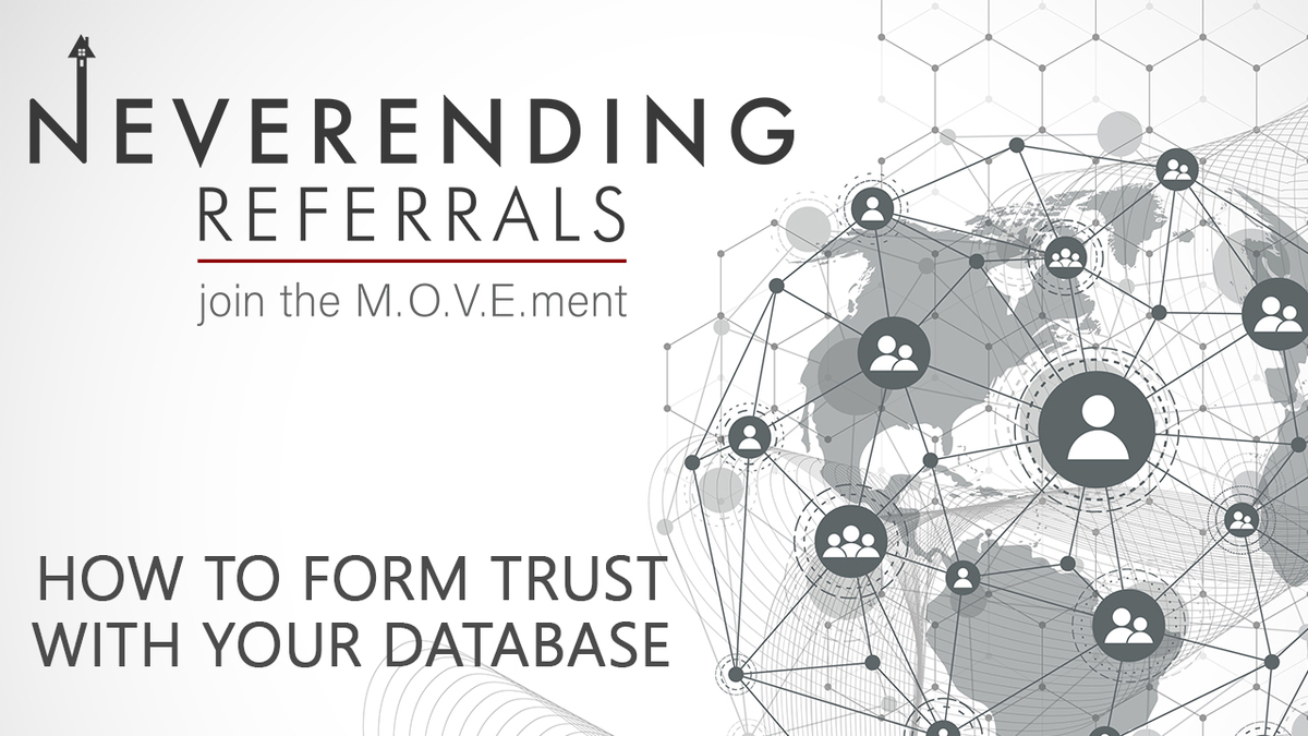 How to Form a Pyramid of Trust With Your Database - Never Ending Referrals